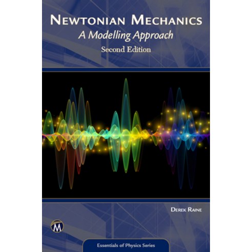 Newtonian Mechanics: A Modelling Approach Paperback, Mercury Learning and Infor