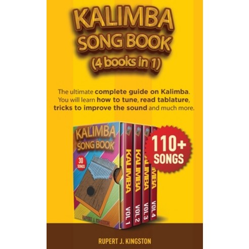 Kalimba Song Book (4 Books in 1): The ultimate complete guide on ...