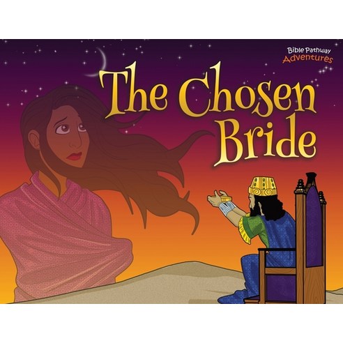 The Chosen Bride: The adventures of Esther Paperback, Bible Pathway ...