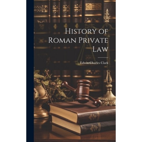(영문도서) History of Roman Private Law Hardcover, Legare Street Press ...