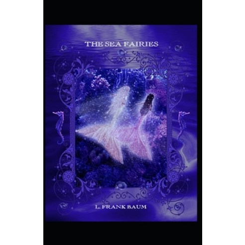 The Sea Fairies Illustrated Paperback, Independently Published, English ...