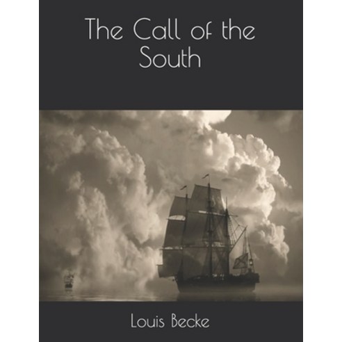 The Call of the South Paperback, Independently Published, English ...