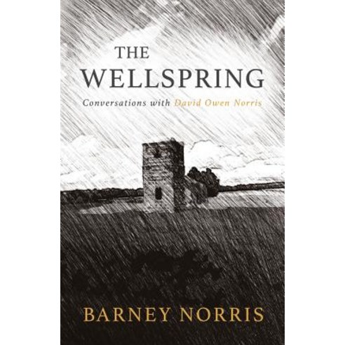 Wellspring: Conversations with David Owen Norris (None) Paperback ...