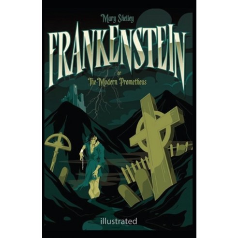 Frankenstein illustrated Paperback, Independently Published, English ...