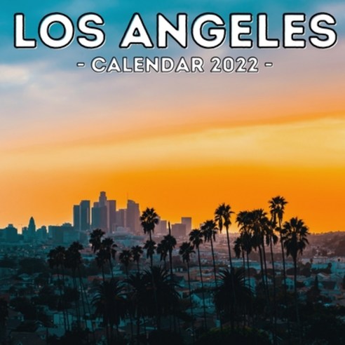 (영문도서) Los Angeles Calendar 2022: 16-Month Calendar Cute Gift Idea For ...