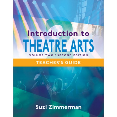 Introduction to Theatre Arts 2: Volume Two Second Edition Paperback ...