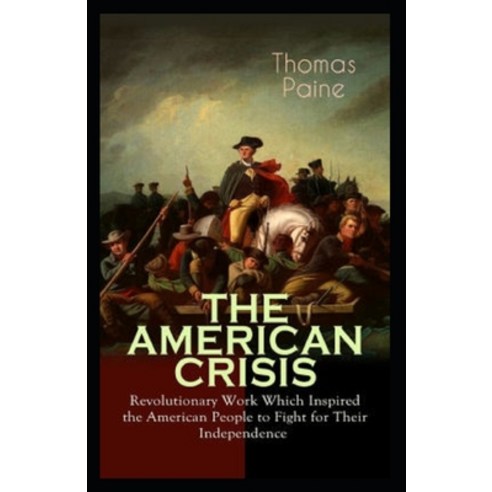 The American Crisis Annotated Paperback, Independently Published ...