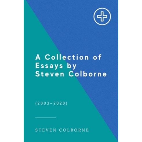 A Collection of Essays by Steven Colborne Paperback, Tealight Books ...