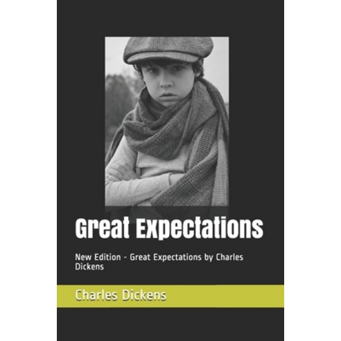 Great Expectations: New Edition - Great Expectations by Charles Dickens ...