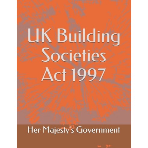 UK Building Societies Act 1997 Paperback, Independently Published ...