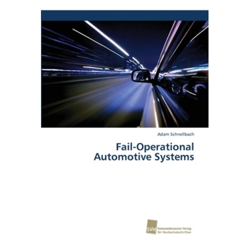 Fail-Operational Automotive Systems Paperback, Sudwestdeutscher Verlag ...
