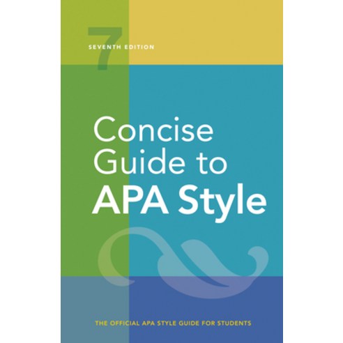 Concise Guide to APA Style: Seventh Edition (Newest 2020 Copyright ...