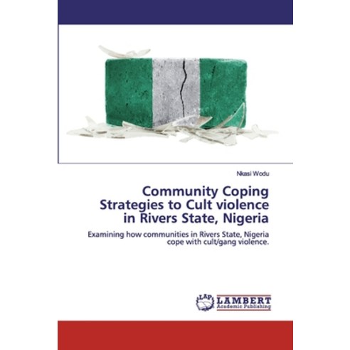 Community Coping Strategies to Cult violence in Rivers State Nigeria ...
