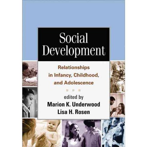 Social Development: Relationships in Infancy Childhood and Adolescence ...
