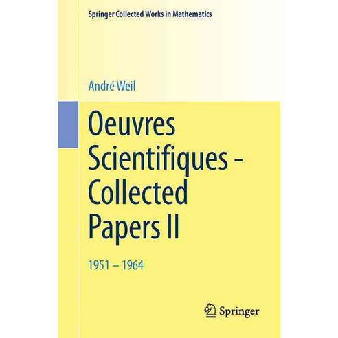 Oeuvres Scientifiques - Collected Papers II: 1951-1964, Springer Verlag ...