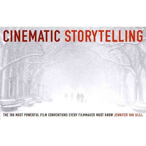 Cinematic Storytelling: The 100 Most Powerful Film Conventions Every ...