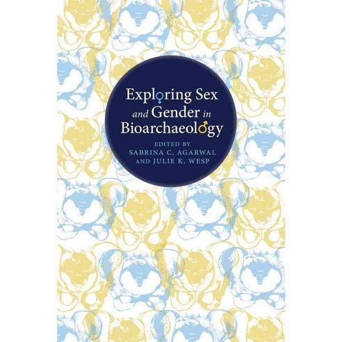 Exploring Sex and Gender in Bioarchaeology, Univ of New Mexico Pr - 가격 ...