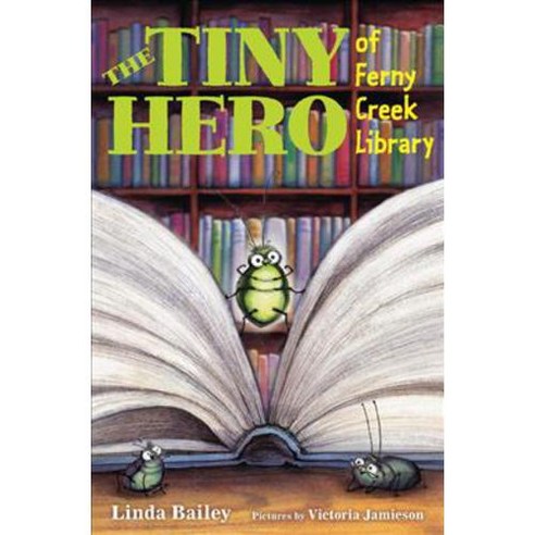 The Tiny Hero of Ferny Creek Library Hardcover, Greenwillow Books - 가격 ...