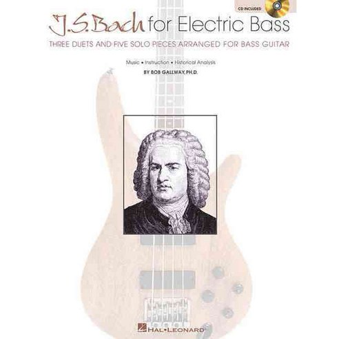 J. S. Bach for Electric Bass: Music * Instruction * Historical Analysis ...