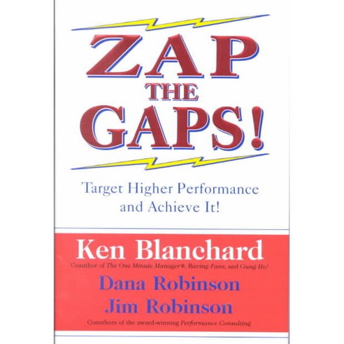 Zap the Gaps!: Target Higher Performance and Achieve It!, William ...