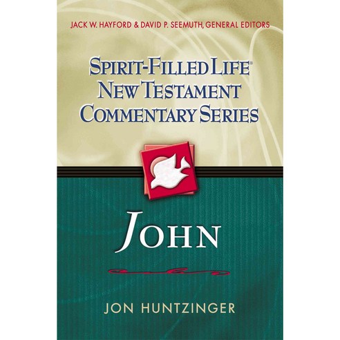 Spirit-filled Life: New Testament Commentary Series: John, Thomas ...