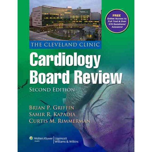 The Cleveland Clinic Cardiology Board Review, Lippincott Williams ...