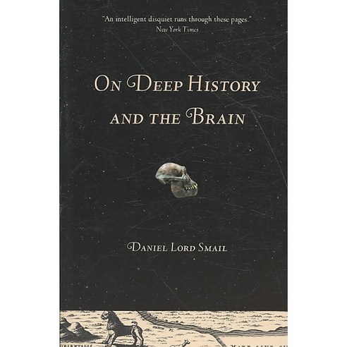 On Deep History and the Brain Paperback, University of California Press ...