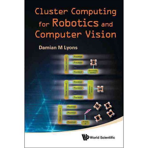 Cluster Computing for Robotics and Computer Vision, World Scientific ...