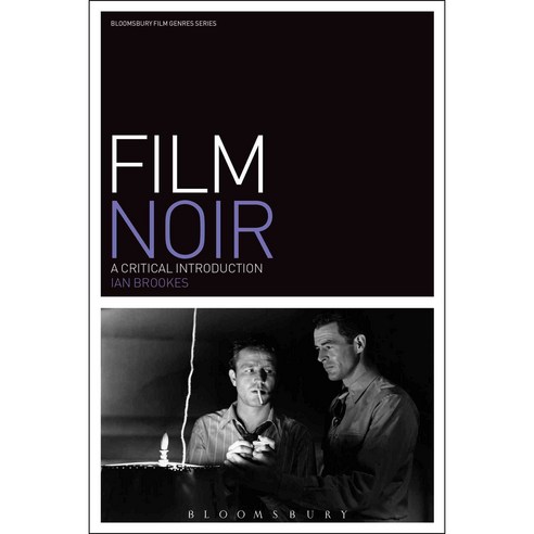 Film Noir: A Critical Introduction Paperback, Bloomsbury Academic - 가격 ...