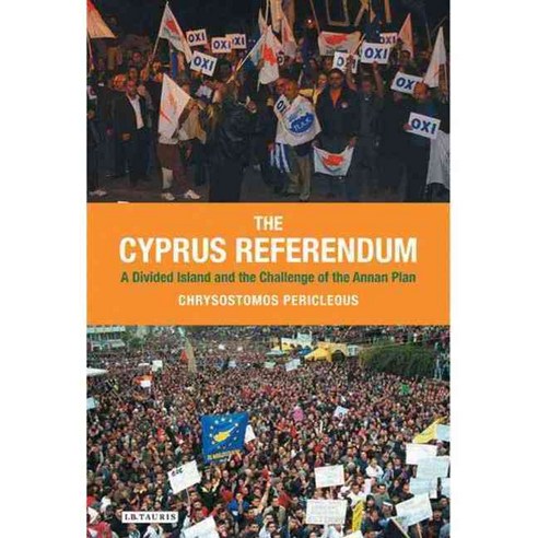 The Cyprus Referendum: A Divided Island and the Challenge of the Annan ...