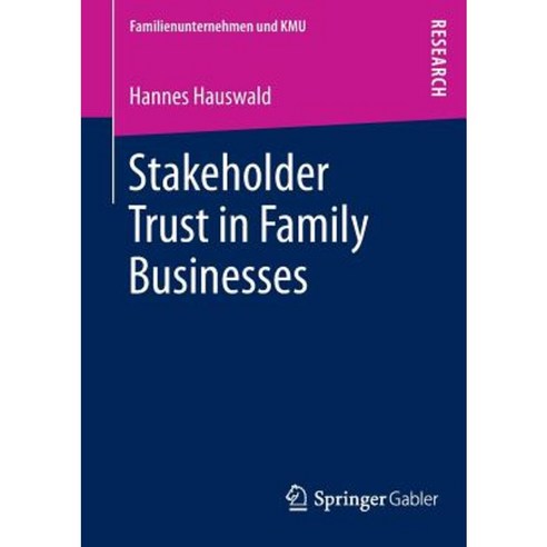 Stakeholder Trust in Family Businesses Paperback, Springer Gabler - 가격 ...