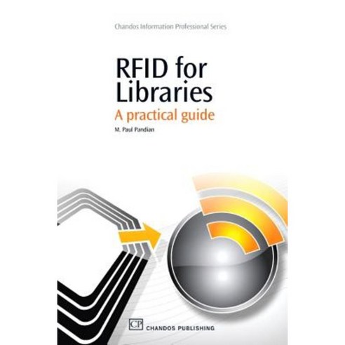 RFID for Libraries: A Practical Guide Paperback, Chandos Publishing ...