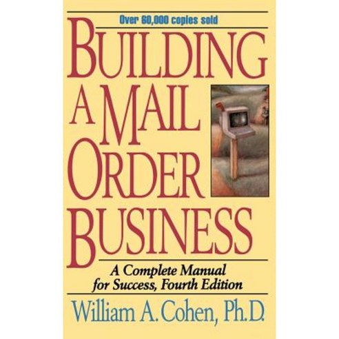 Building a Mail Order Business: A Complete Manual for Success Hardcover ...