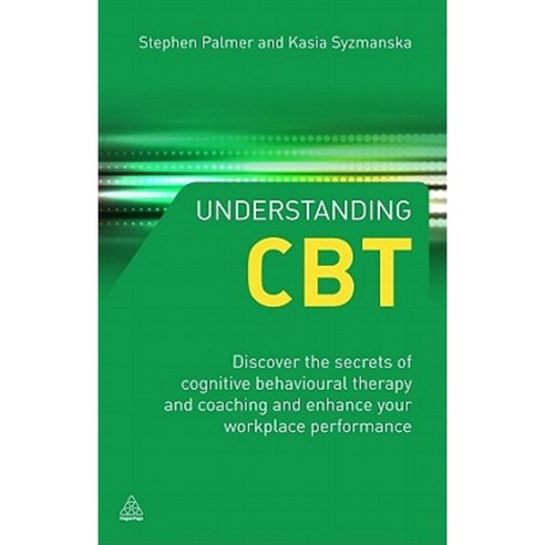 Understanding CBT: Develop Your Own Toolkit to Reduce Stress and Increase Well-