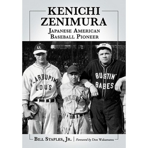 Kenichi Zenimura Japanese American Baseball Pioneer Paperback ...