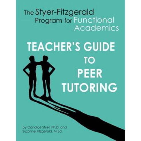 Teacher''s Guide to Peer Tutoring Paperback, Styer-Fitzgerald ...