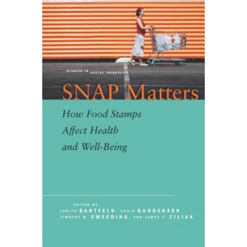 Snap Matters: How Food Stamps Affect Health and Well-Being Paperback ...
