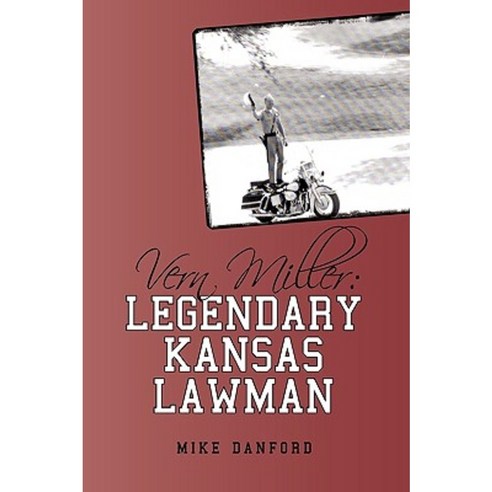 Vern Miller: Legendary Kansas Lawman Hardcover, iUniverse - 가격 변동 추적 ...