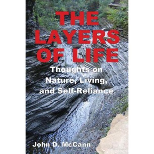The Layers of Life - Thoughts on Nature Living and Self-Reliance ...