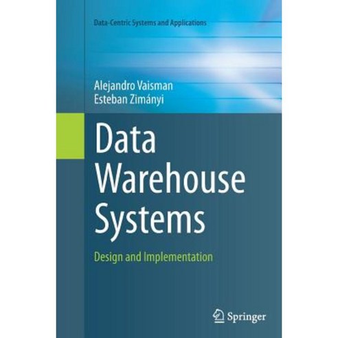 Data Warehouse Systems: Design and Implementation Paperback, Springer ...