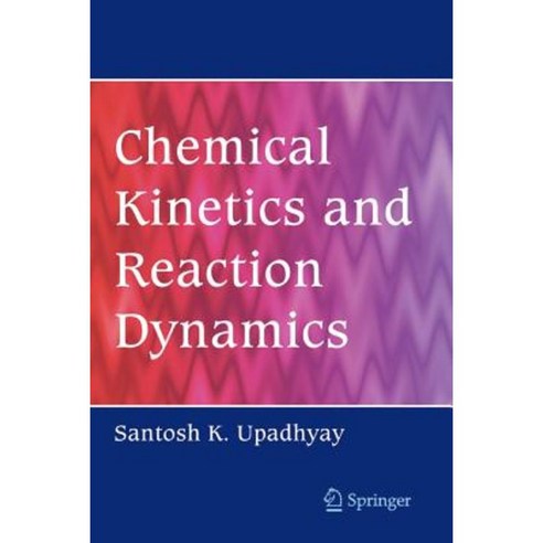 Chemical Kinetics and Reaction Dynamics Paperback, Springer - 가격 변동 추적 ...