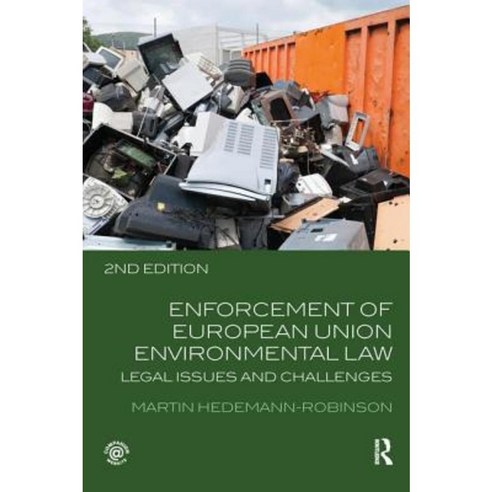 Enforcement of European Union Environmental Law: Legal Issues and ...