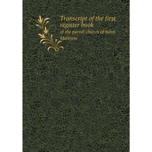Transcript of the First Register Book of the Parish Church of Saint ...