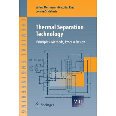Thermal Separation Technology: Principles Methods Process Design ...