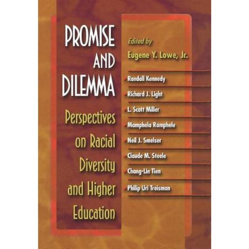 Promise and Dilemma: Perspectives on Racial Diversity and Higher ...