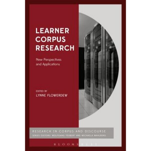 Learner Corpus Research: New Perspectives and Applications Hardcover, Bloomsbur