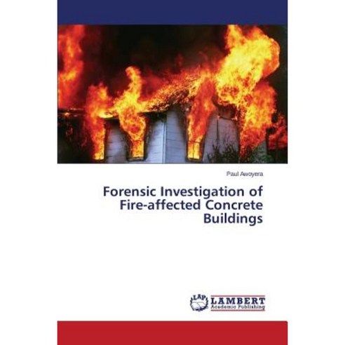 Forensic Investigation of Fire-Affected Concrete Buildings Paperback ...