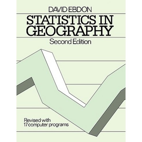 Statistics in Geography: A Practical Approach - Revised with 17 ...