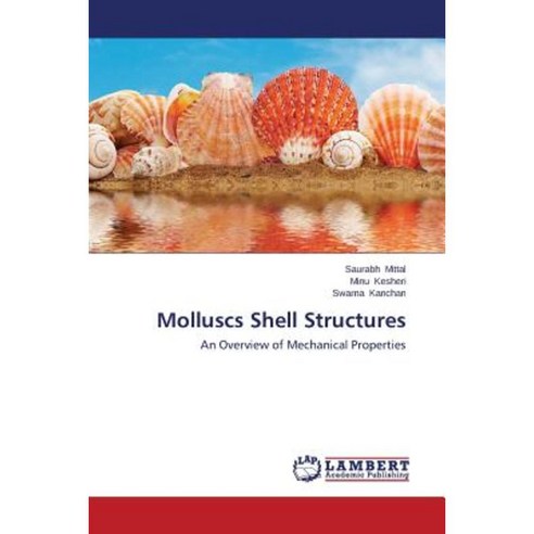 Molluscs Shell Structures Paperback, LAP Lambert Academic Publishing ...