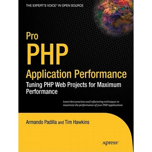 Pro Php Application Performance Tuning Php Web Projects For Maximum